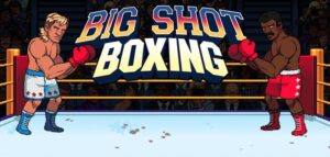 Big Shot Boxing Tips, Hints & Strategies for Intermediate-Advanced ...